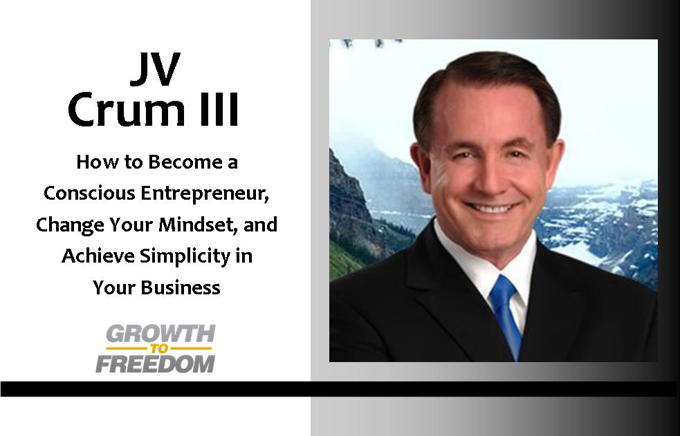 JV Crum - Growth to Freedom